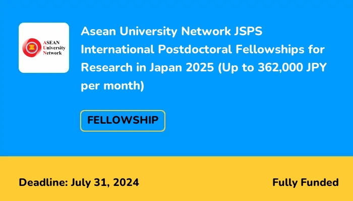 Asean University Network Jsps International Postdoctoral Fellowships