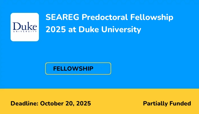 SEAREG Predoctoral Fellowship 2025 at Duke University | ScholarshipTab
