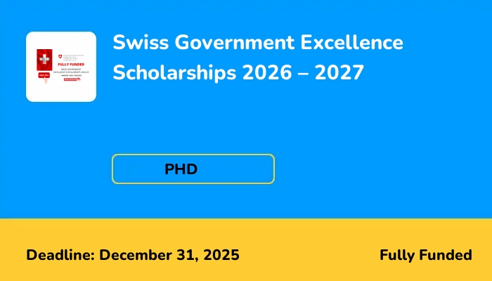 Swiss Government Excellence Scholarships 2026 – 2027 | ScholarshipTab