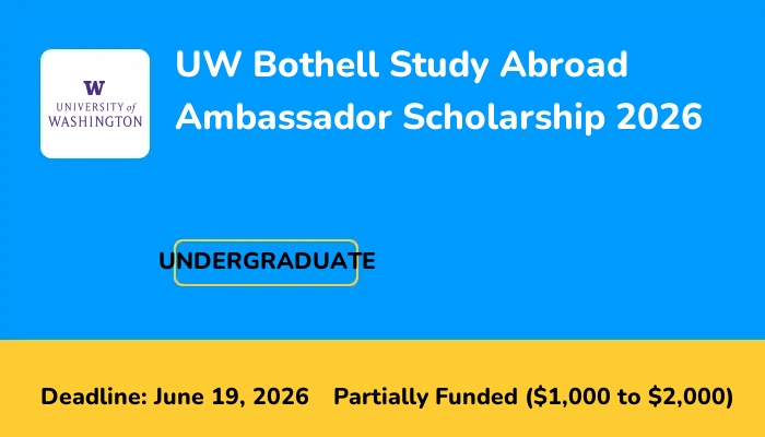 UW Bothell Study Abroad Ambassador Scholarship 2026 | ScholarshipTab
